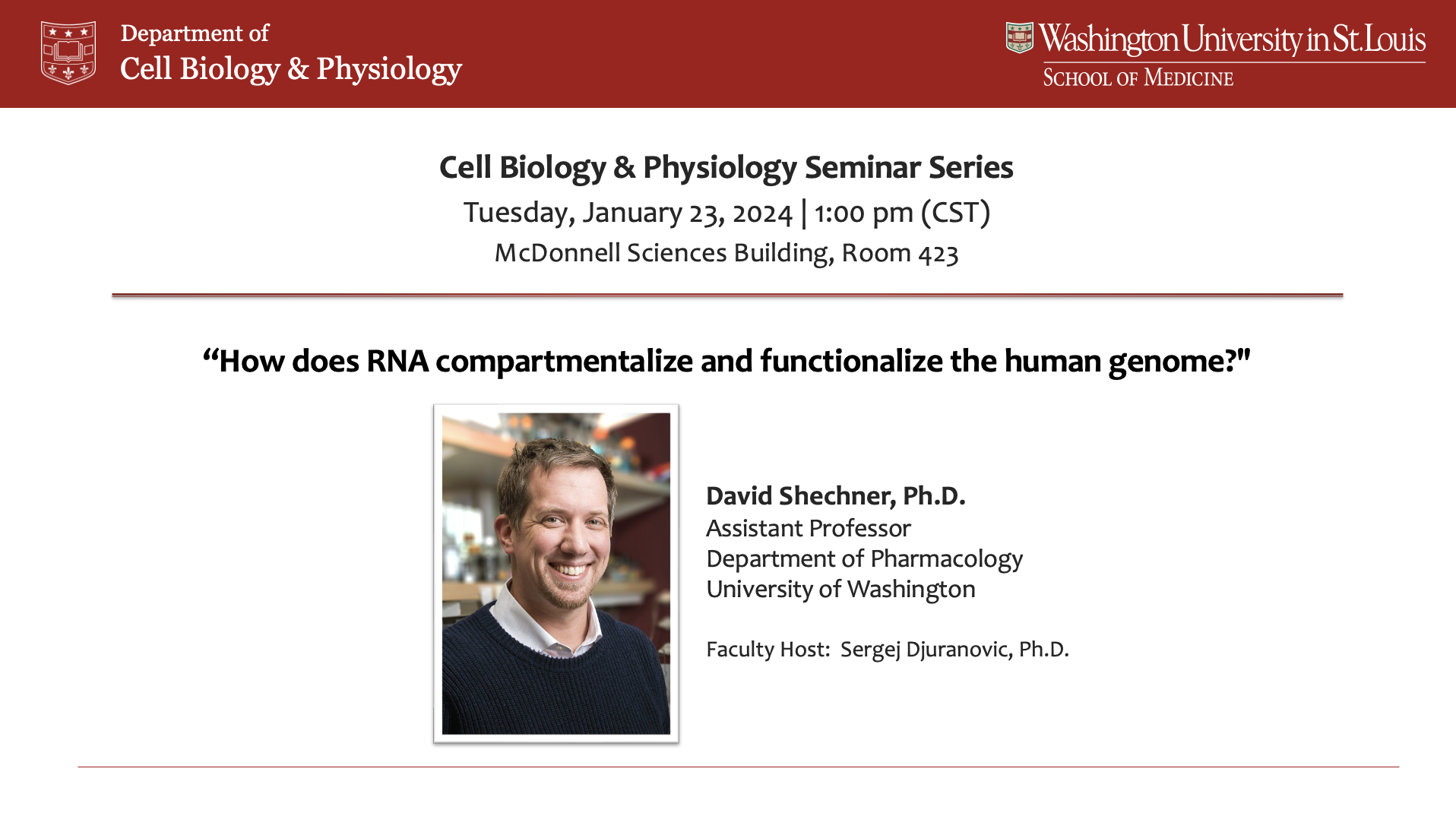 Seminar Series: David Shechner, PhD | Cell Biology & Physiology ...